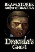 Dracula's Guest by Bram Stoker, Fiction, Horror, Short Stories - Stoker ...