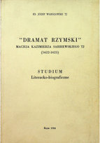 Dramat Rzymski Macieja Kazimierza Sarbiewskiego - Warszawski Józef ...