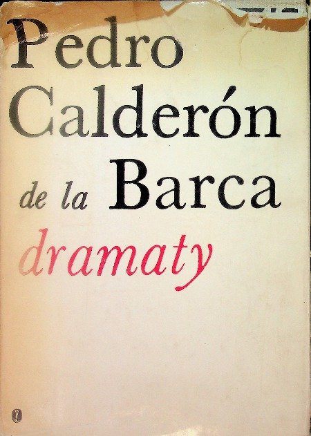 Dramaty - Pedro Calderon De La Barca | Książka w Empik