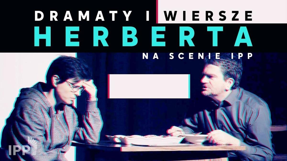 Dramaty Herberta na scenie IPP: "Drugi pokój" i "Jaskinia filozofów ...