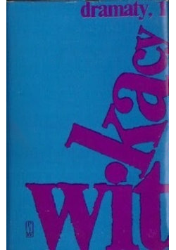 Dramaty tom 1 - Stanisław Ignacy Witkiewicz | Książka w Empik