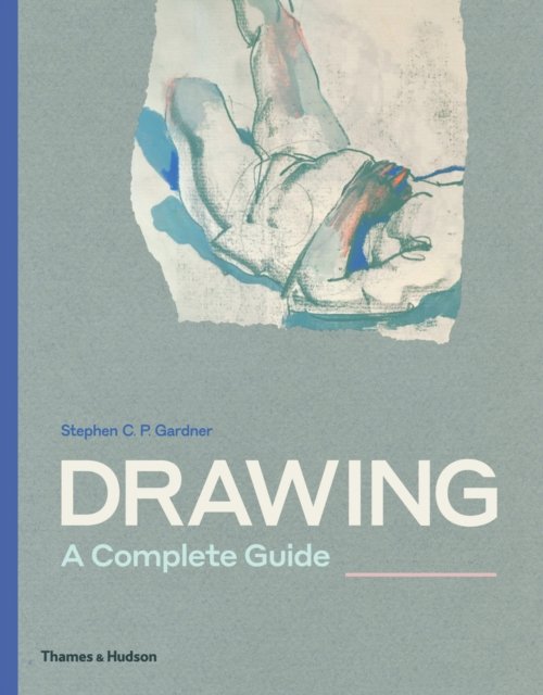 Drawing: A Complete Guide - Stephen Gardner | Książka w Empik