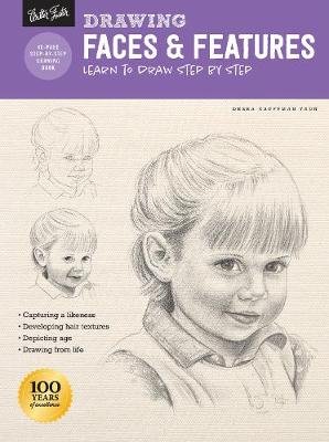 Drawing: Faces & Features: Learn to draw step by step - Debra Kauffman ...