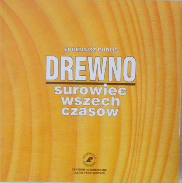 Drewno surowiec wszech czasów - Opracowanie zbiorowe | Książka w Empik
