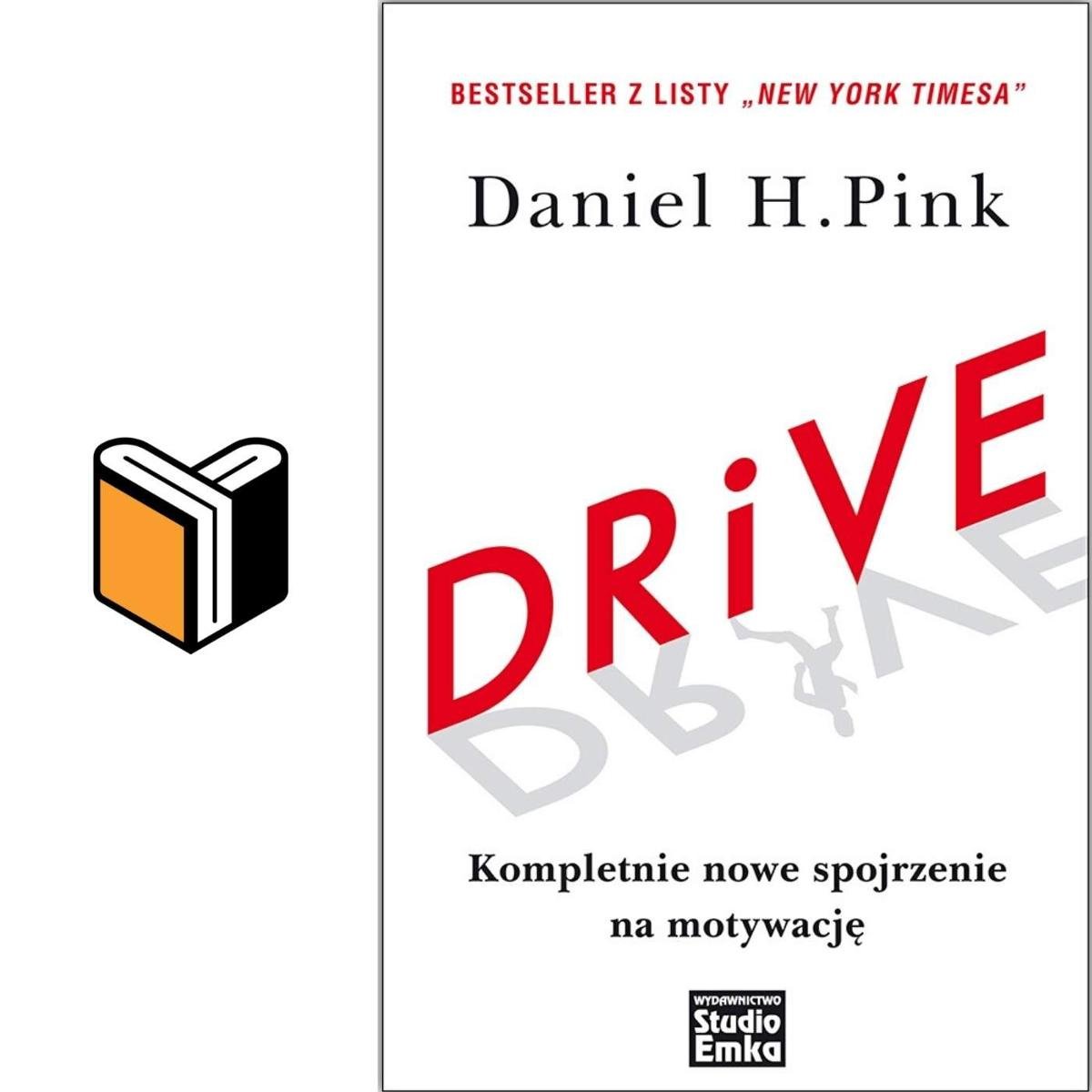 Drive – Daniel Pink - Książki Które Uczą - podcast - Dudziński Kamil ...