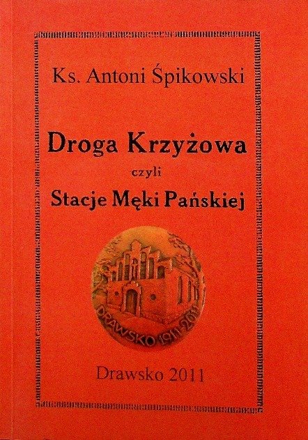 Droga Krzyżowa Stacje Męki Pańskiej - Opracowanie zbiorowe | Książka w ...
