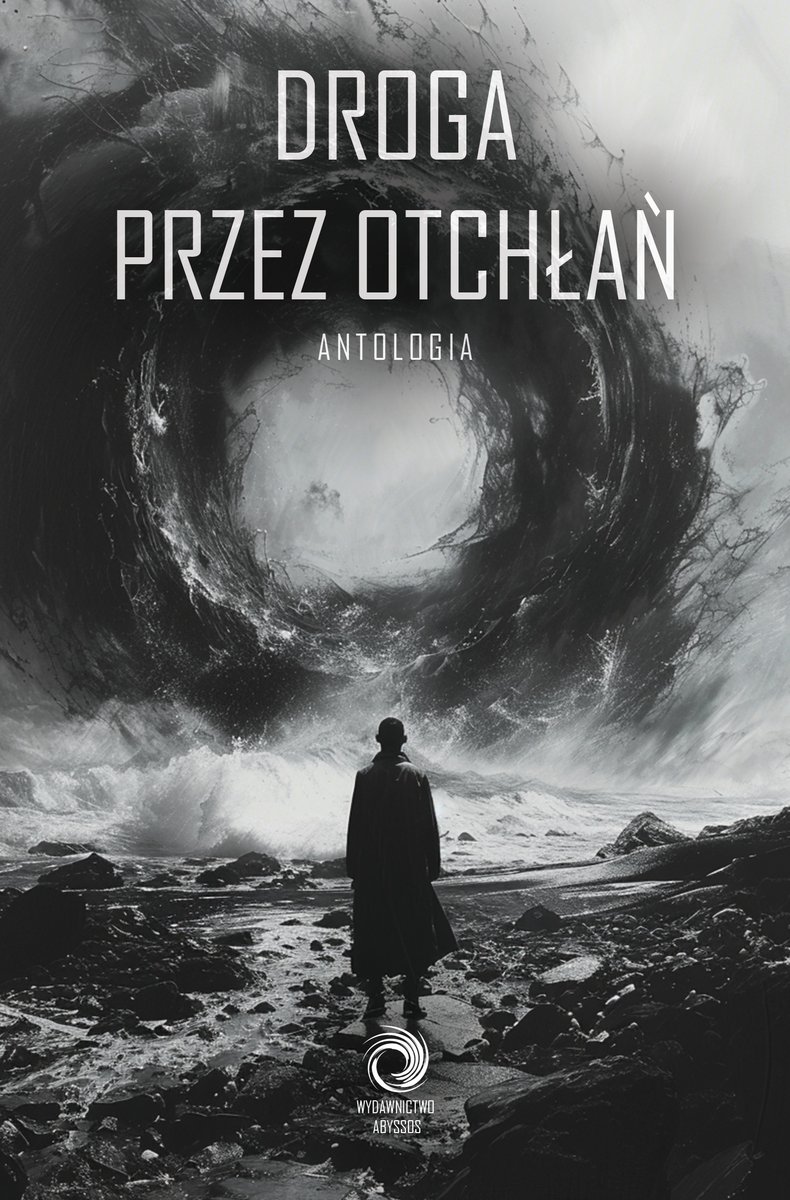 Droga przez Otchłań. Antologia - Opracowanie zbiorowe | Książka w Empik