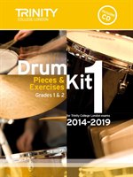 Drum Kit 2014-2019 Book 1 Grades 1 & 2: Pieces & Exercises for Trinity College London Exams ...