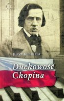 Duchowość Chopina - W opisie | Książka w Empik