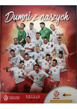 Dumni z naszych edycja kolekcjonerska 2018 - Opracowanie zbiorowe ...