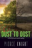 Dust to Dust - Knight Pierce | Książka w Empik