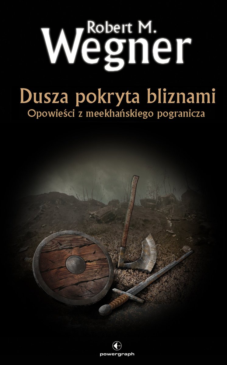 Dusza pokryta bliznami. Opowieści z meekhańskiego pogranicza - ebook ...
