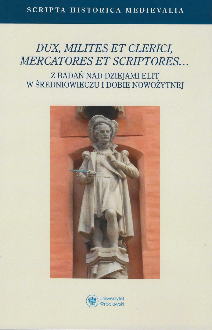 Dux milites et clerici mercatores et scriptores - Opracowanie zbiorowe ...