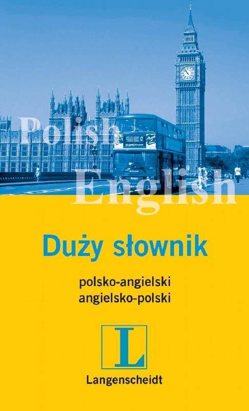 Duży słownik polsko-angielski, angielsko-polski - Opracowanie zbiorowe ...