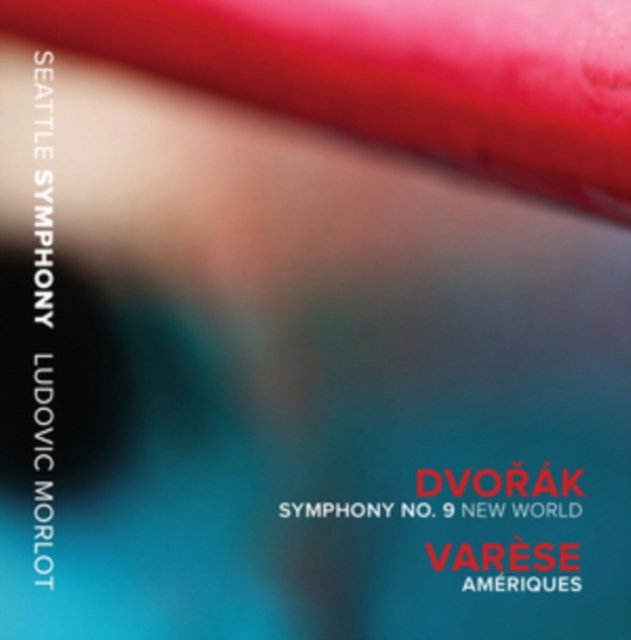 Dvorak: Symphony No. 9, 'New World' / Varese: Ameriques - Seattle ...