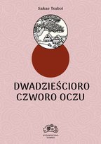 Dwadzieścioro czworo oczu - Sakae Tsuboi | Książka w Empik