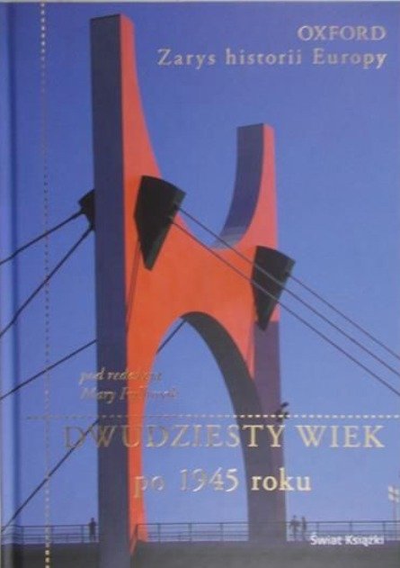Dwudziesty wiek po 1945 roku - Mary Fulbrook | Książka w Empik