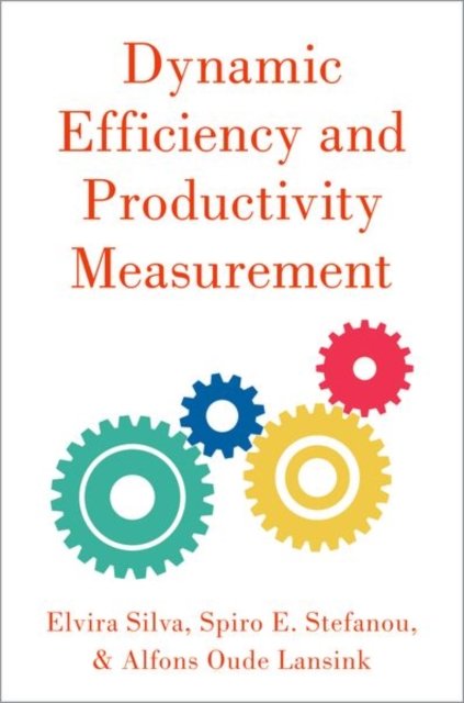 Dynamic Efficiency and Productivity Measurement - Opracowanie zbiorowe ...