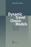 Dynamic Travel Choice Models - Chen Huey-Kuo | Książka w Empik
