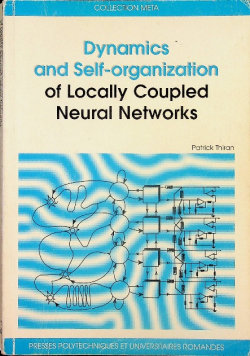 Dynamics and self organization of locally coupled neural networks ...