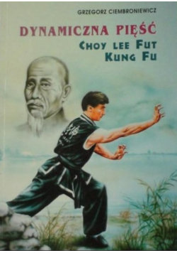 Dynamiczna pięść Choy Lee Fut kung fu - | Książka w Empik