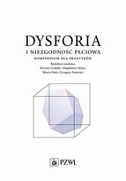 Dysforia i niezgodność płciowa - Opracowanie zbiorowe | Książka w Empik