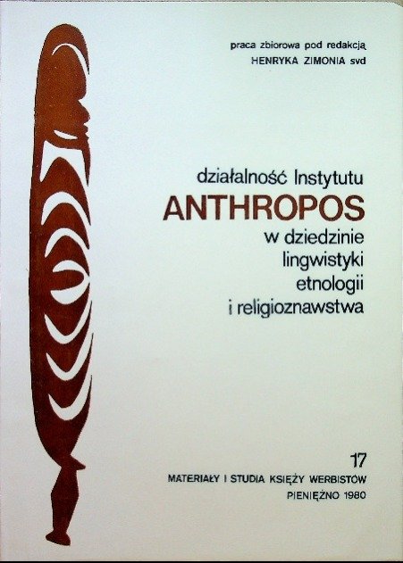 Działalność Instytutu Anthropos w dziedzinie lingwistyki etnologii i ...