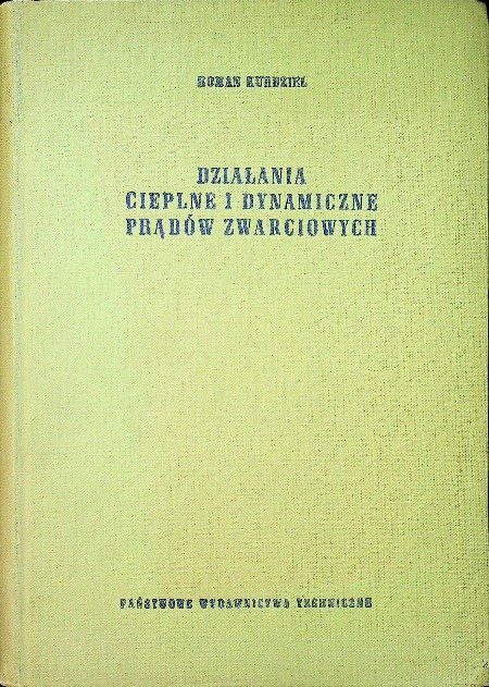 Działania cieplne i dynamiczne prądów zwarciowych - W opisie | Książka w Empik