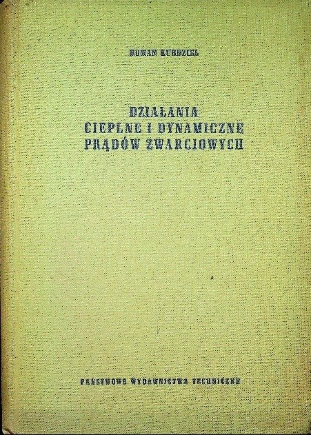 Działania cieplne i dynamiczne prądów zwarciowych - Kurdziel Roman | Książka w Empik
