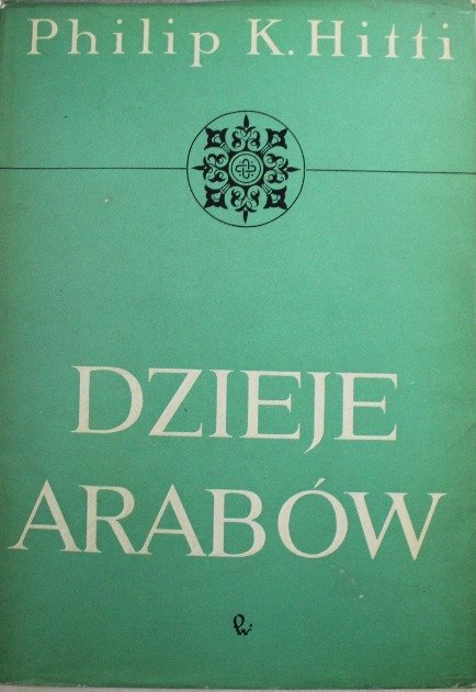 Dzieje Arabów - Opracowanie zbiorowe | Książka w Empik