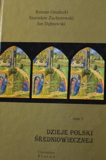 Dzieje Polski Średniowiecznej Tom 1 - Grodecki Roman | Książka w Empik