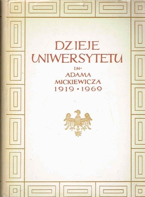 Dzieje uniwersytetu im Adama Mickiewicza - W opisie | Książka w Empik
