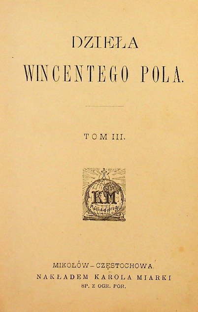 Dzieła Wincentego Pola Tom III 1930 r. - Pol Wincenty | Książka w Empik