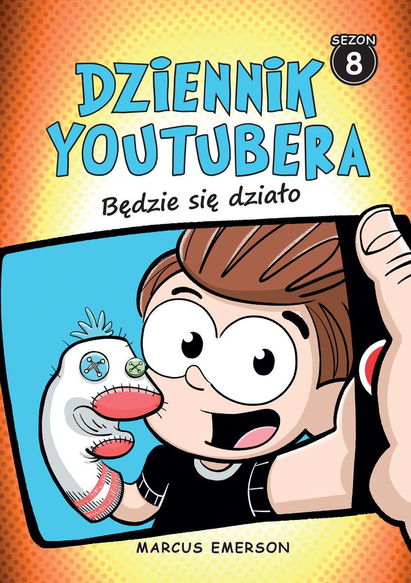 Dziennik Youtubera. Będzie się działo. Sezon 8 - Emerson Marcus ...