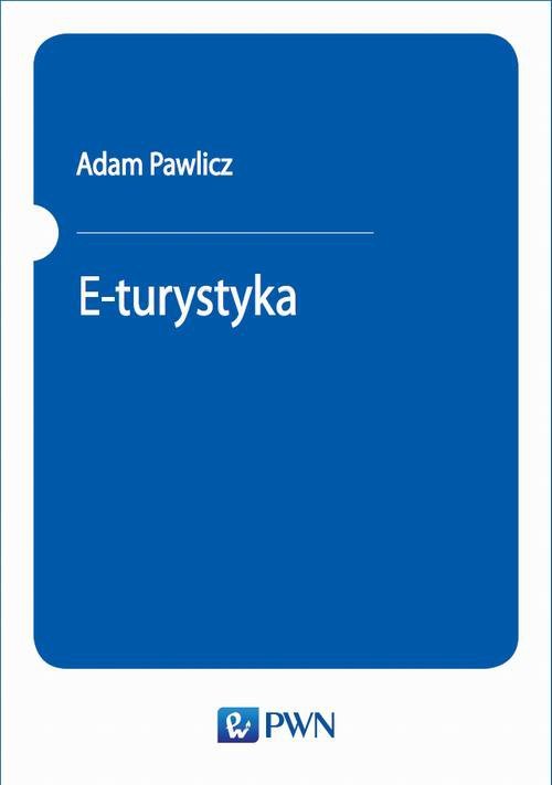E-turystyka - ebook epub - Pawlicz Adam | Ebook Sklep EMPIK.COM