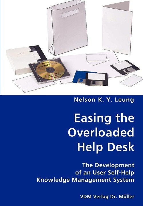 Easing the Overloaded Help Desk- The Development of an User Self-Help ...