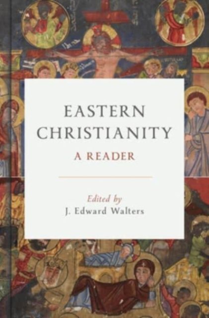 Eastern Christianity: A Reader - J. Edward Walters | Książka w Empik