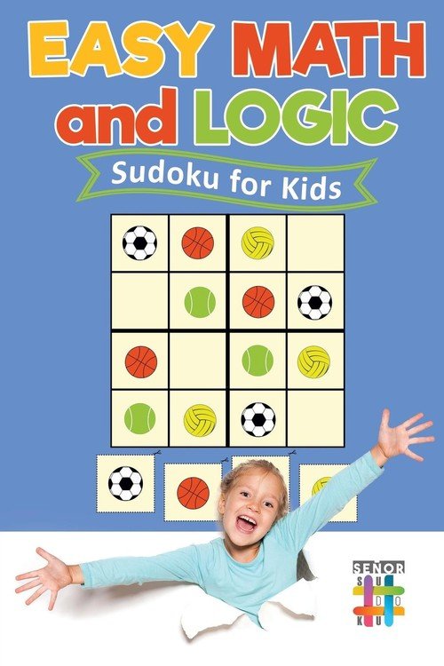 Easy Math and Logic Sudoku for Kids - Senor Sudoku | Książka w Empik
