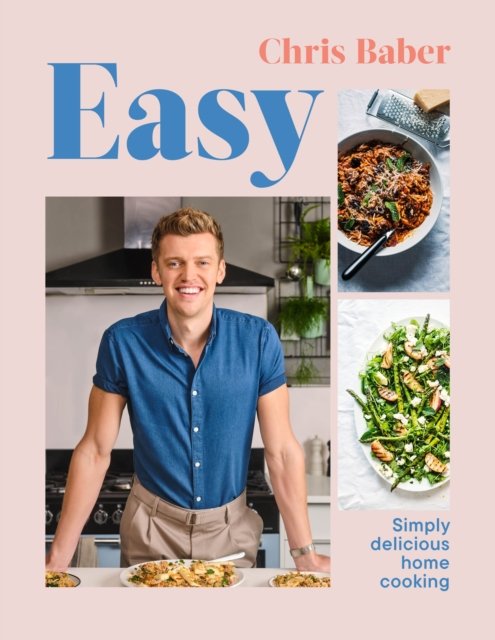 Easy: Simply delicious home cooking - Chris Baber | Książka w Empik