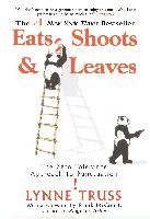 Eats, Shoots & Leaves: The Zero Tolerance Approach to Punctuation ...