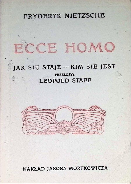 Ecce Homo Jak się staje Kim się jest - Nietzsche Fryderyk | Książka w Empik