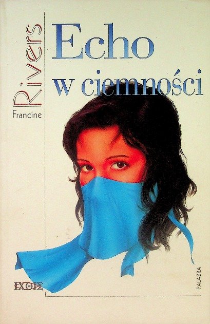 Echo w ciemności - Rivers Francine | Książka w Empik