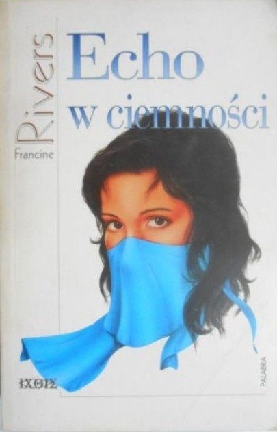 Echo w ciemności - Rivers Francine | Książka w Empik