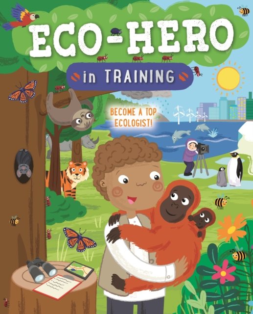 Eco Hero In Training: Become a top ecologist - Jo Hanks | Książka w Empik