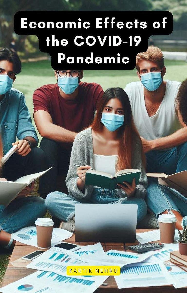 Economic Effects of the COVID-19 Pandemic - ebook EPUB - Kartik Nehru ...
