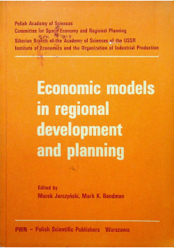Economic models in regional development and planning - Wydawnictwo ...