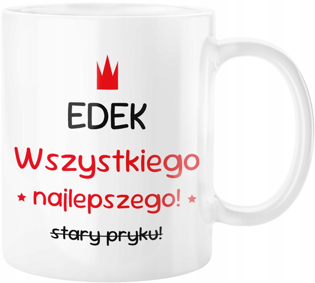 EDEK WSZYSTKIEGO NAJLEPSZEGO KUBEK STARY PRYKU - Inna marka | Sklep ...