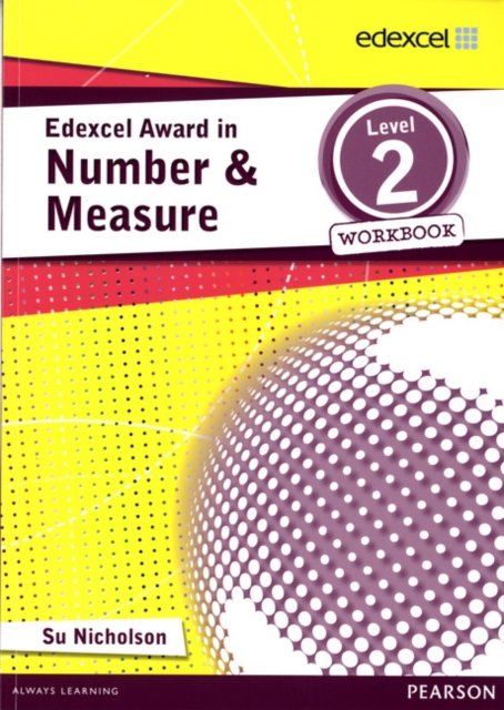 Edexcel Award in Number and Measure Level 2 Workbook - Su Nicholson ... Edexcel Award in Number and Measure Level 2 Workbook - Su Nicholson ...