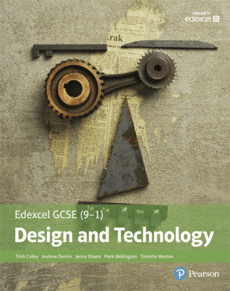 Edexcel GCSE (9-1). Design and Technology. Student Book - Colley Trish ...