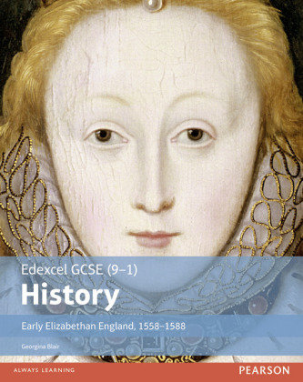 Edexcel GCSE (9-1) History Early Elizabethan England, 1558-1588 Student ...